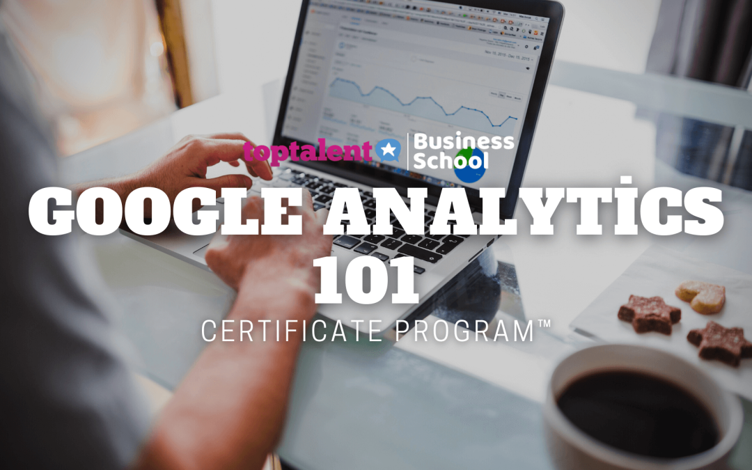 Google Analytics 101 - Toptalent
